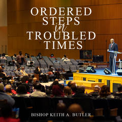 Ordered Steps in Times of Trouble – Keith Butler Ministries eStore